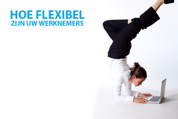 Het Nieuwe Werken: hoe flexibel zijn uw werknemers?
